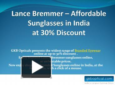 PPT – Lance Bremmer - Affordable Sunglasses in India PowerPoint presentation | free to download ...