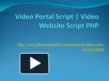 PPT – Video Portal Script | Video Website Script PHP PowerPoint ...