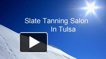 PPT – Spray Tanning Salons Services In Slate Salon PowerPoint presentation | free to download ...