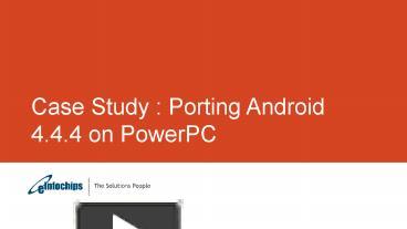 Porting of Android 4.4 on a PowerPC architecture - for an engine health monitoring system in ...