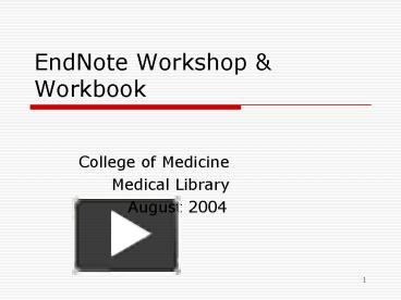 EndNote Workshop presentation | free to view