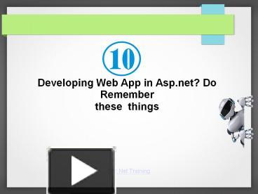 PPT – Developing Web App in Asp.net? Do Remember these 10 things PowerPoint presentation | free ...