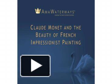 PPT – Claude Monet and the Beauty of French Impressionist Painting ...