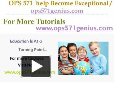 PPT – OPS 571 help Become Exceptional / ops571genius.com PowerPoint presentation | free to ...