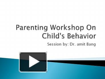Parenting Workshop presentation | free to download