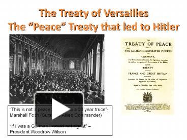 PPT – The Treaty of Versailles The PowerPoint presentation | free to ...