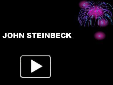 JOHN STEINBECK presentation | free to view