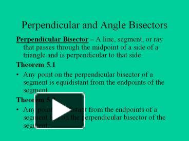 PPT – Perpendicular and Angle Bisectors PowerPoint presentation | free ...