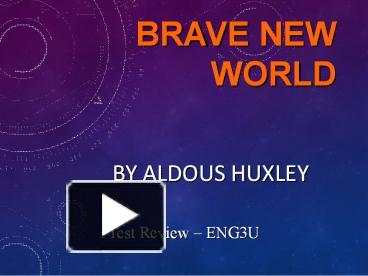 PPT – Brave New World PowerPoint presentation | free to download - id ...