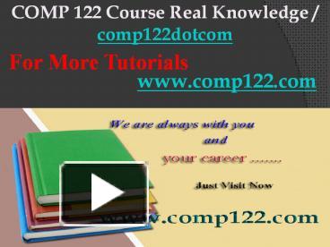 PPT – COMP 122 Course Real Knowledge / comp122dotcom PowerPoint presentation | free to download ...