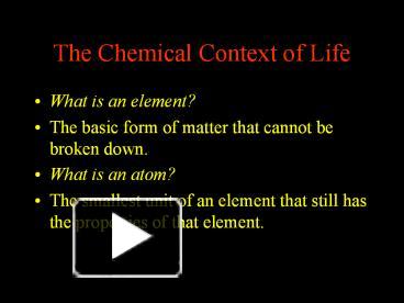 PPT – The Chemical Context of Life PowerPoint presentation | free to ...