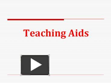 Teaching Aids presentation | free to view