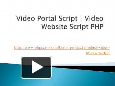 PPT – Video Portal Script | Video Website Script PHP PowerPoint presentation | free to download ...