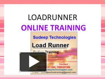 PPT – loadrunner online course in vijayawada PowerPoint presentation | free to download - id ...