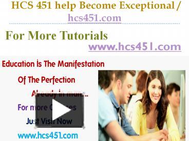 PPT – HCS 451 help Become Exceptional / hcs451.com PowerPoint presentation | free to download ...