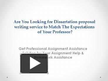 PPT – Dissertation proposal writing service to Match The Expectations of Your Professor ...