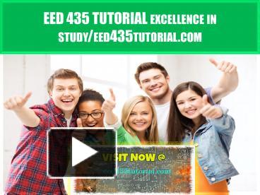 EED 435 TUTORIAL excellence in study /eed435tutorial.com presentation | free to download
