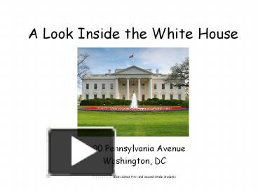 PPT – A Look Inside the White House PowerPoint presentation | free to ...