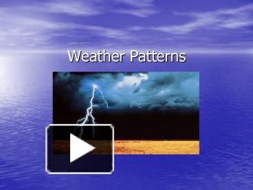 PPT – Weather Patterns PowerPoint presentation | free to download - id ...