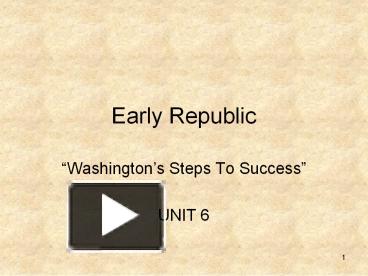 PPT – Early Republic PowerPoint presentation | free to download - id ...