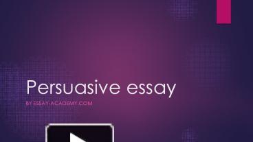 Essay Types - Persuasive Essay Writing presentation | free to download