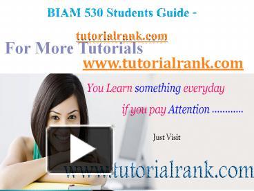 PPT – BIAM 530 Course Success Begins/tutorialrank.com PowerPoint presentation | free to download ...