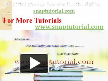 PPT – ACC 543 Course Success is a Tradition - snaptutorial.com ...