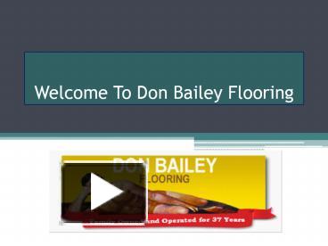 PPT – Don Bailey flooring is high quality and affordable PowerPoint presentation | free to ...