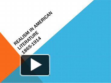 Realism in American Literature 1865-1914 presentation | free to download