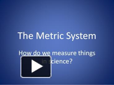 The Metric System presentation | free to download
