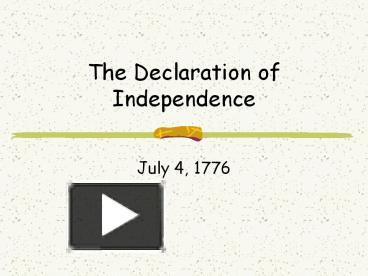 The Declaration of Independence presentation | free to view