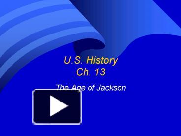 PPT – U.S. History Ch. 13 PowerPoint presentation | free to download ...