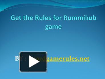 Get the Rules for Rummikub game presentation | free to download