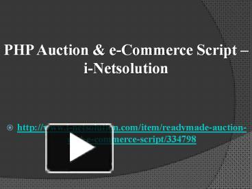 PPT – PHP Auction & e-Commerce Script – i-Netsolution PowerPoint presentation | free to download ...