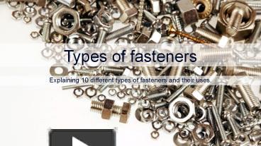Types of fasteners presentation | free to download