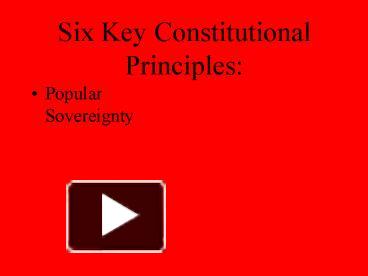 PPT – Six Key Constitutional Principles: PowerPoint presentation | free ...