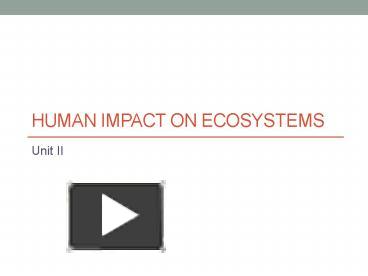 Human Impact on Ecosystems presentation | free to view