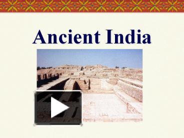 PPT – Ancient India PowerPoint presentation | free to view - id: 847120 ...