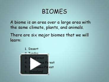 PPT – BIOMES PowerPoint presentation | free to download - id: 847e60-ZjBmZ