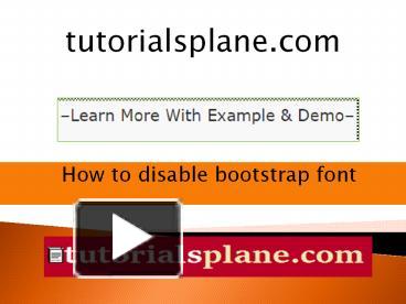 How to disable bootstrap font | tutorialsplane.com presentation | free to download