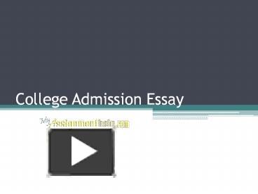 College Admission Essay presentation | free to download