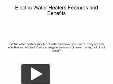 PPT – An Overview of Tankless Water Heaters PowerPoint presentation | free to download - id ...