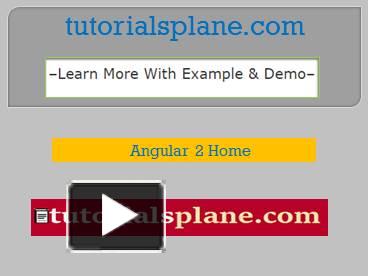 PPT – Angular 2 Home | tutorialsplane.com PowerPoint presentation | free to download - id ...