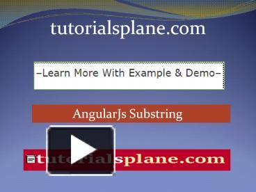 AngularJs Substring | tutorialsplane.com presentation | free to download