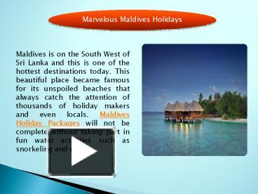 PPT – Marvelous Maldives Holidays PowerPoint presentation | free to ...