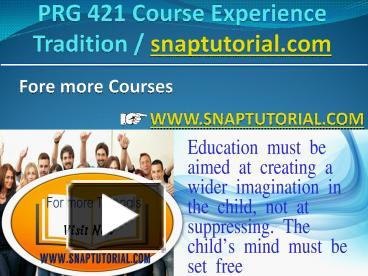 PRG 421 Course Experience Tradition / snaptutorial.com presentation | free to download