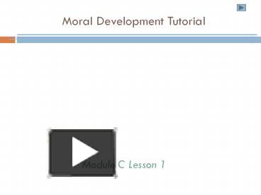 Moral Development Tutorial presentation | free to download