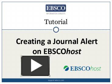 Creating a Journal Alert on EBSCOhost presentation | free to download