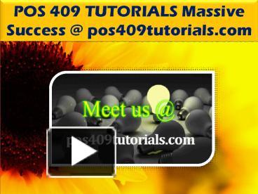 PPT – POS 409 TUTORIALS Massive Success @ pos409tutorials.com PowerPoint presentation | free to ...
