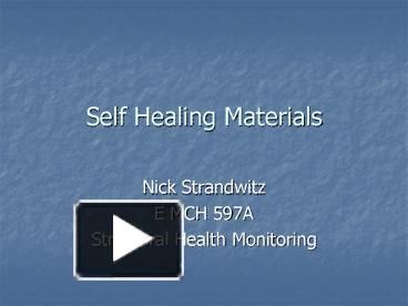Self Healing Materials presentation | free to view